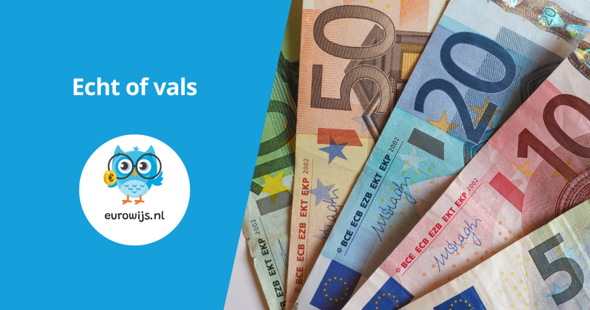 Echt of vals geld | Eurowijs